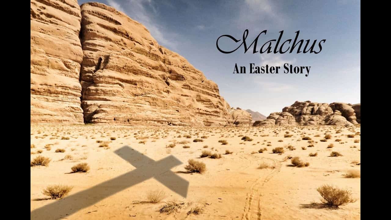 Malchus - An Easter Story